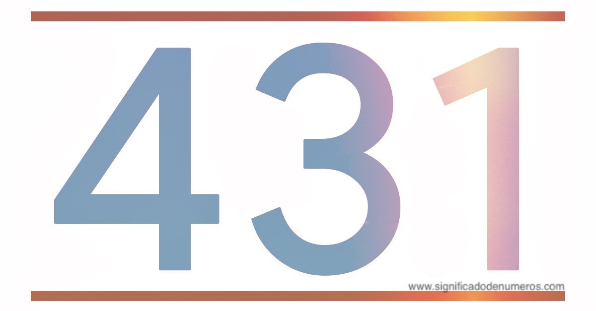 QUE SIGNIFICA EL NÚMERO 431 - Significado de los Números